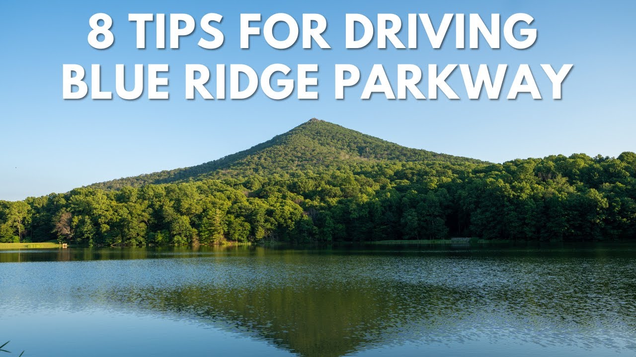 8 Tips for Planning a Blue Ridge Parkway Road Trip - Through My Lens